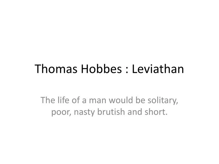 PPT - Thomas Hobbes : Leviathan PowerPoint Presentation, free download ...