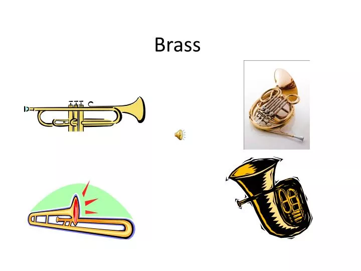 PPT - Brass PowerPoint Presentation, free download - ID:2813733