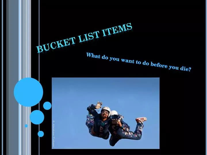PPT - Bucket List Items PowerPoint Presentation, free download - ID:2813780
