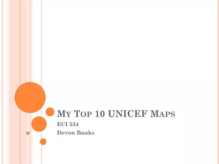 PPT - My Top 10 UNICEF Maps PowerPoint Presentation, free download - ID ...