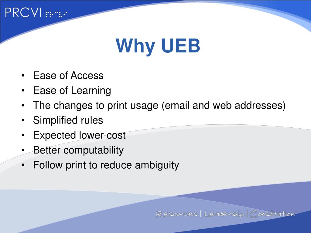 PPT - Unified English Braille UEB by Chris Marshall Betty Nobel ...
