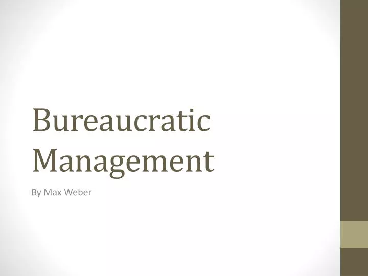 PPT - Bureaucratic Management PowerPoint Presentation, free download ...