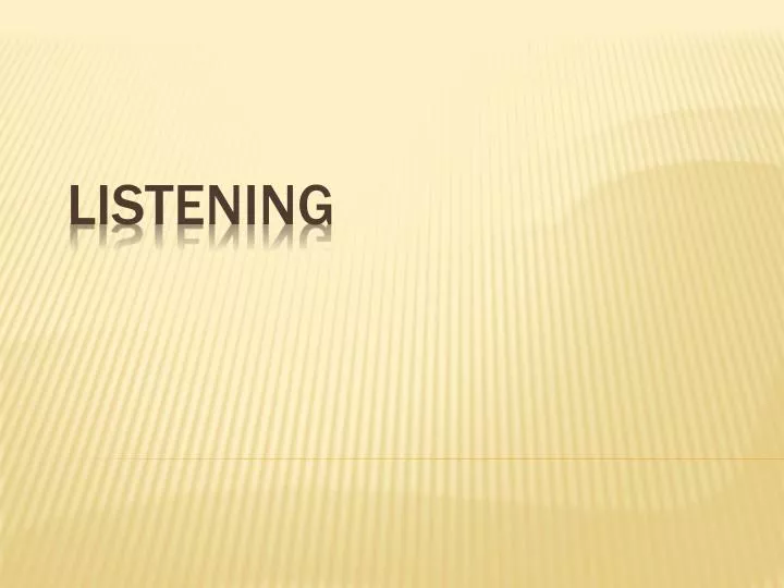 PPT - LISTENING PowerPoint Presentation, free download - ID:2815104