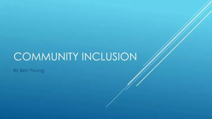 PPT - Community inclusion PowerPoint Presentation, free download - ID ...