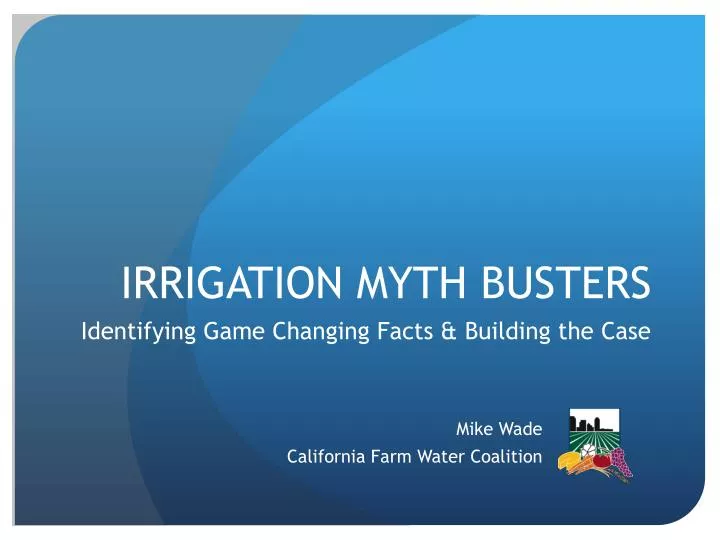 PPT - IRRIGATION MYTH BUSTERS PowerPoint Presentation, free download ...