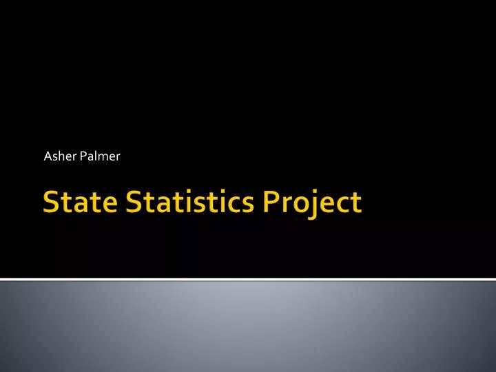 PPT - State Statistics Project PowerPoint Presentation, free download ...