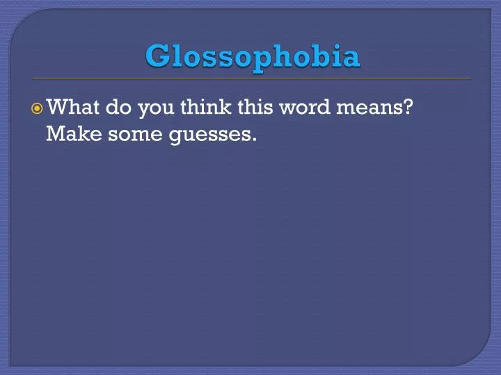 PPT - Glossophobia PowerPoint Presentation, free download - ID:2815976