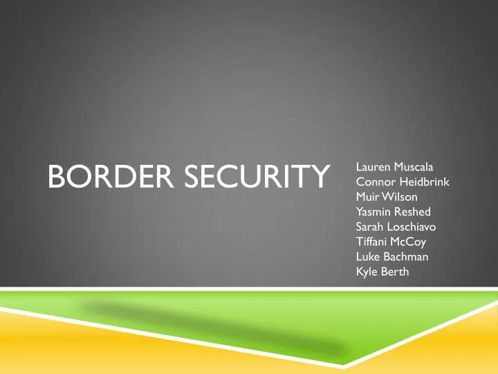 PPT - Border security PowerPoint Presentation, free download - ID:2816768