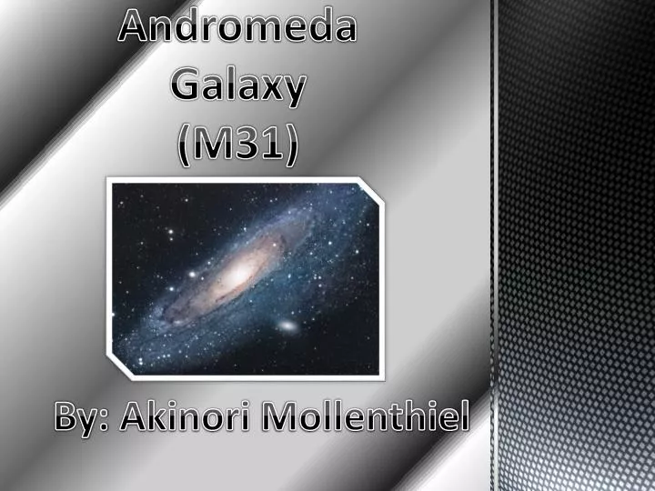 PPT - Andromeda Galaxy (M31) PowerPoint Presentation, free download - ID:2817399