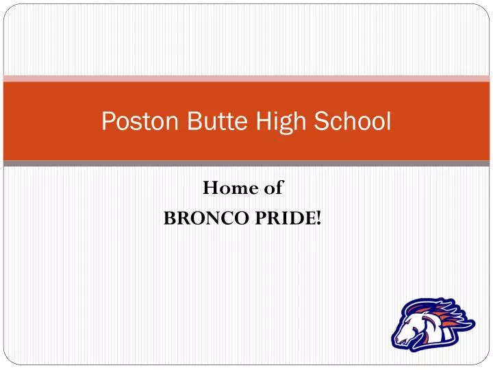 PPT - Poston Butte High School PowerPoint Presentation, free download ...