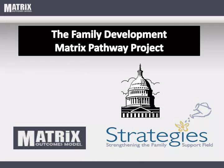 PPT - The Family Development Matrix Pathway Project PowerPoint ...