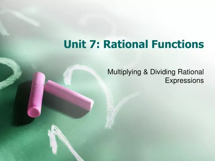 PPT - Unit 7: Rational Functions PowerPoint Presentation, free download ...