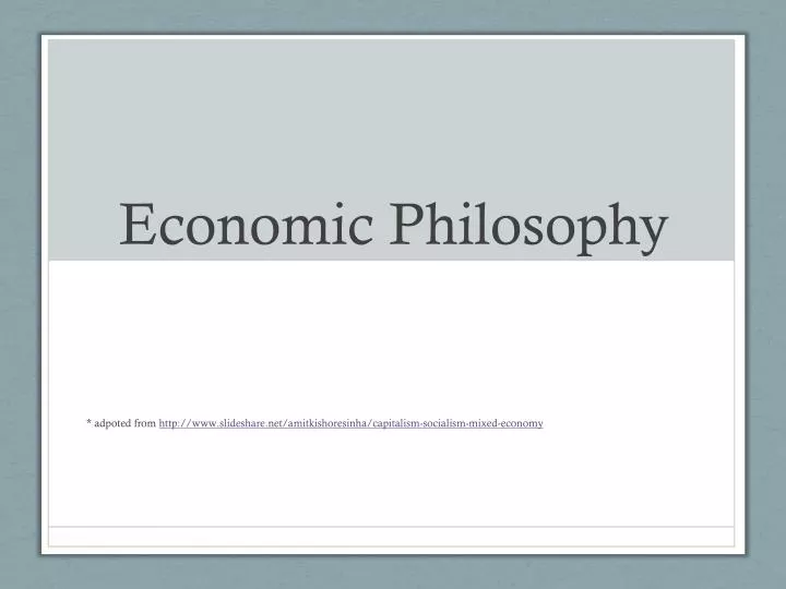 PPT - Economic Philosophy PowerPoint Presentation, free download - ID ...