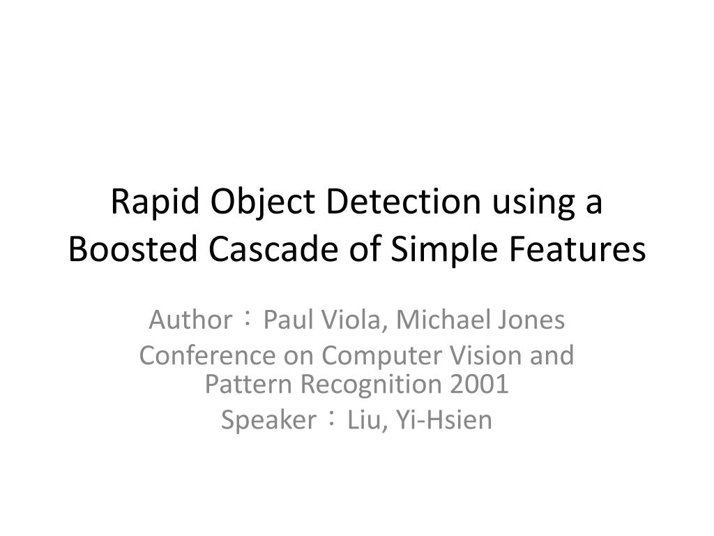 Ppt Rapid Object Detection Using A Boosted Cascade Of Simple Features