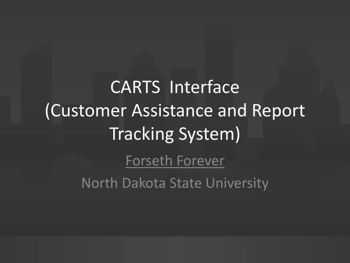 PPT - CARTS Interface (Customer Assistance and Report Tracking System ...