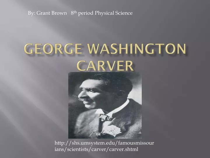 PPT - George Washington Carver PowerPoint Presentation, free download ...