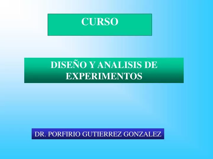 PPT - DISEÑO Y ANALISIS DE EXPERIMENTOS PowerPoint Presentation, free download - ID:2822788
