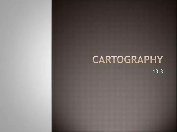 PPT - Cartography PowerPoint Presentation, free download - ID:2822837