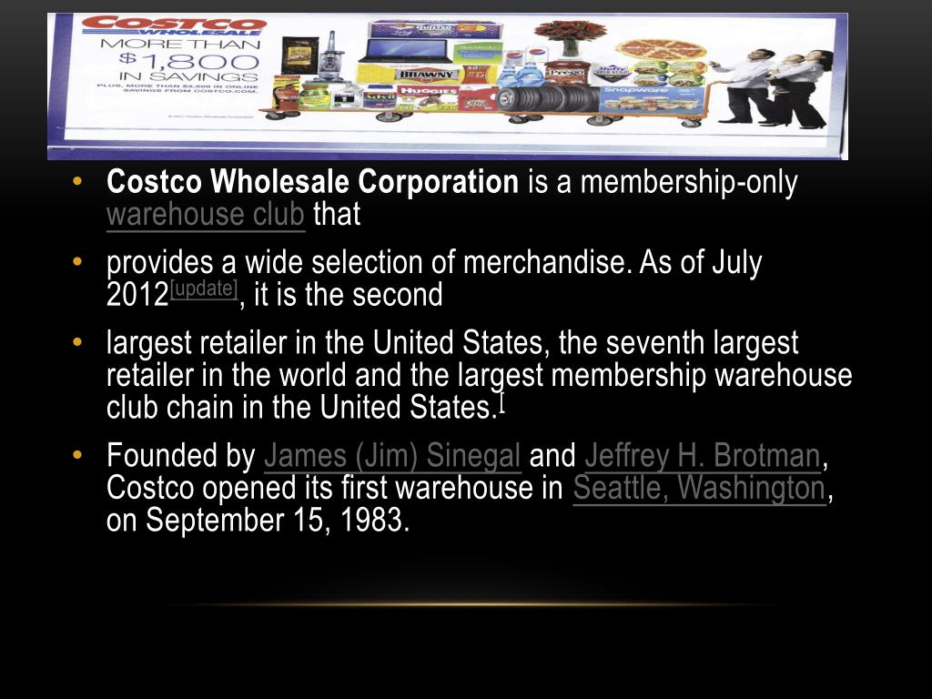 PPT - Costco Wholesale Corporation is a membership-only warehouse club ...