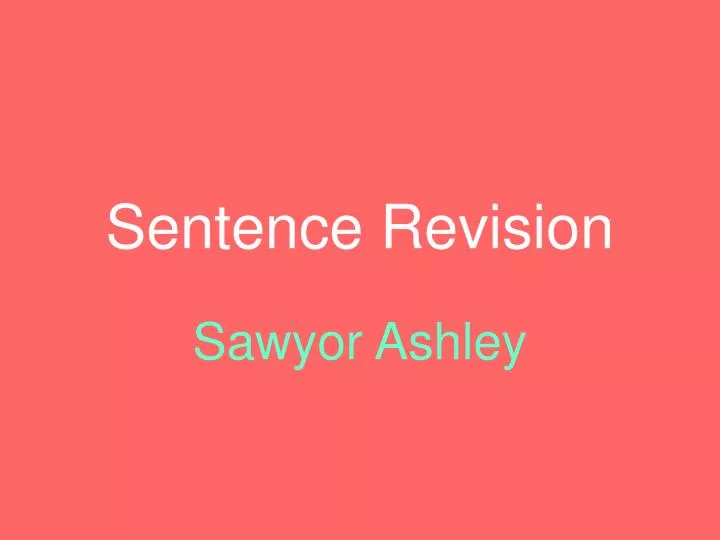 PPT - Sentence Revision PowerPoint Presentation, free download - ID:2823901