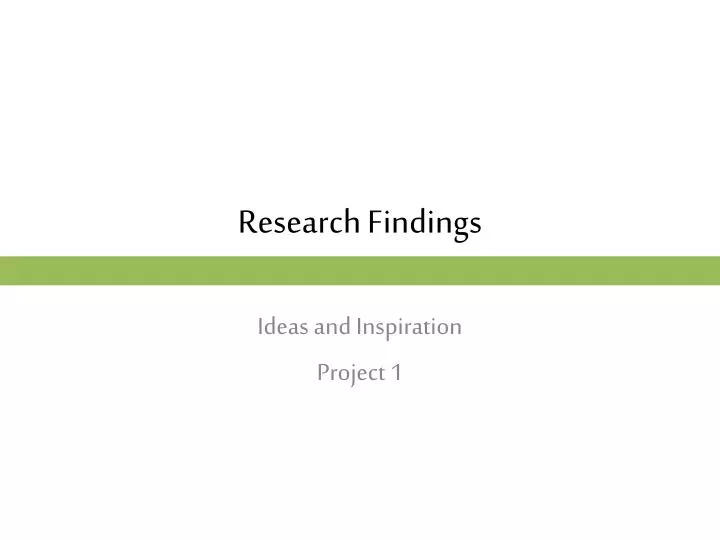PPT - Research Findings PowerPoint Presentation, free download - ID:2824123