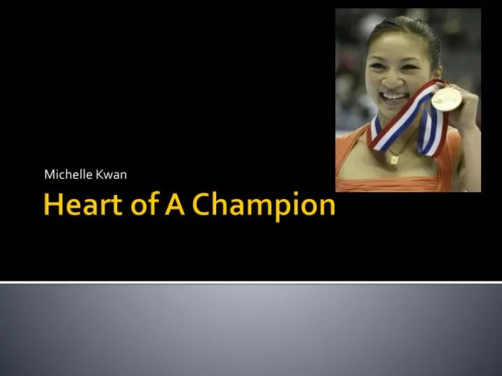 PPT - Heart of A Champion PowerPoint Presentation, free download - ID ...