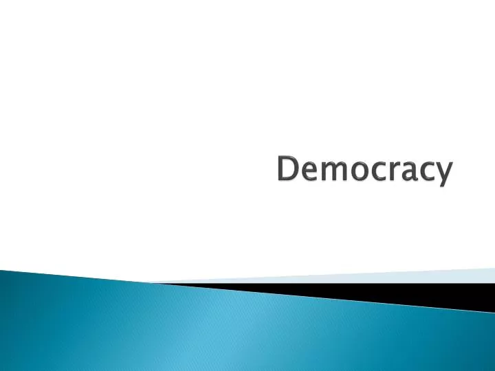 PPT - Democracy PowerPoint Presentation, free download - ID:2825730