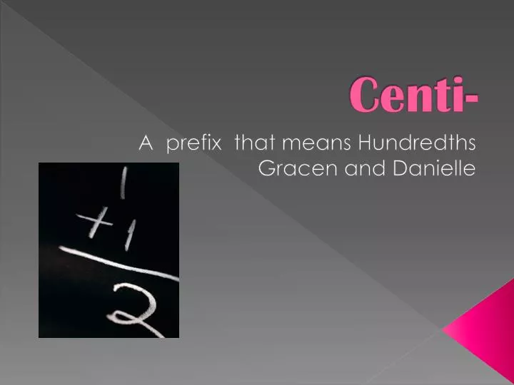 PPT - Centi - PowerPoint Presentation, free download - ID:2825784
