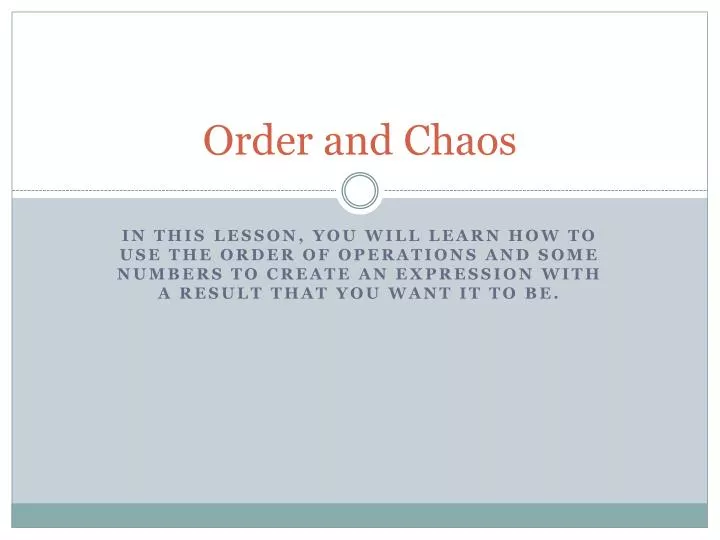 PPT - Order and Chaos PowerPoint Presentation, free download - ID:2825863