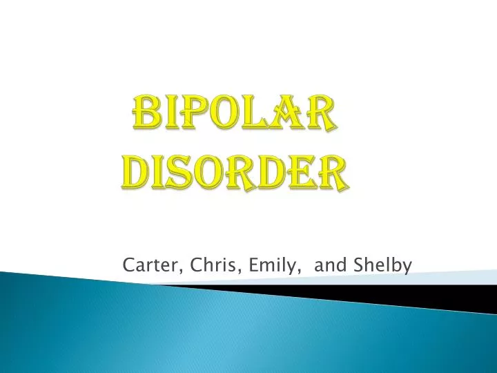 PPT - Bipolar Disorder PowerPoint Presentation, free download - ID:2825957