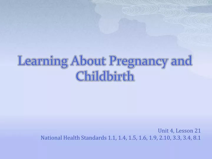 PPT - Learning About Pregnancy and Childbirth PowerPoint Presentation ...