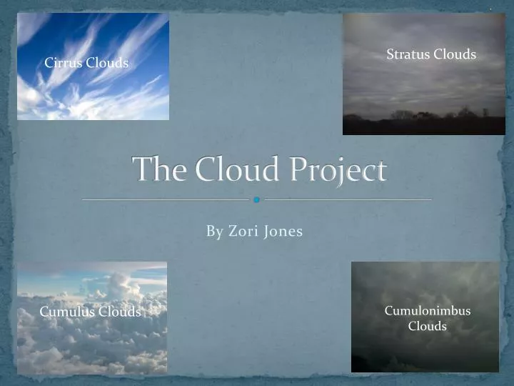PPT - The Cloud Project PowerPoint Presentation, free download - ID:2827522