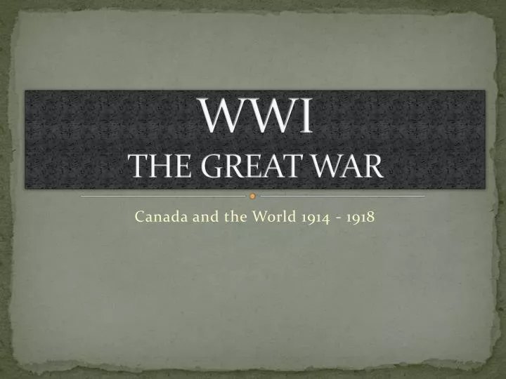 PPT - WWI THE GREAT WAR PowerPoint Presentation, free download - ID:2827656