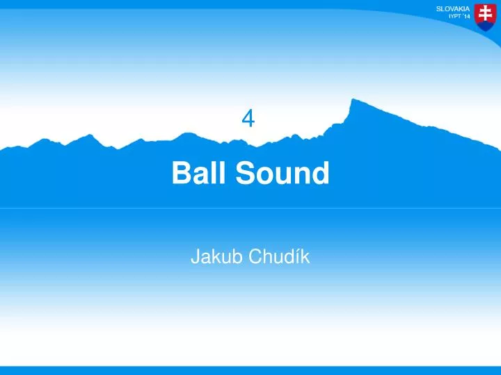 PPT - Ball Sound PowerPoint Presentation, free download - ID:2827707