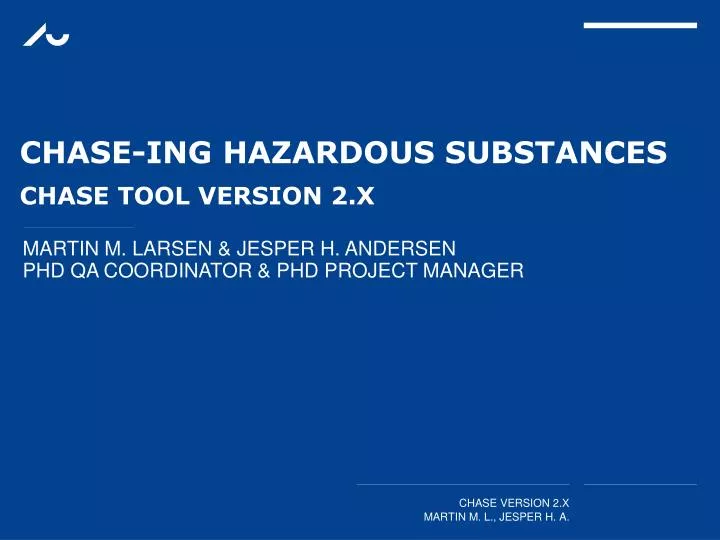 PPT - CHASE- ing Hazardous substances CHASE tool version 2.x PowerPoint ...
