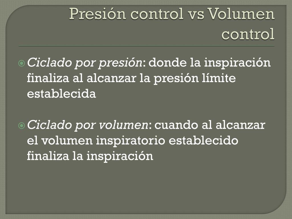 PPT - Ventilación por Presión Control vs Volumen Control en Ventilación ...