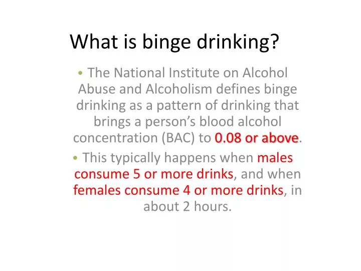 PPT - What is binge drinking? PowerPoint Presentation, free download ...