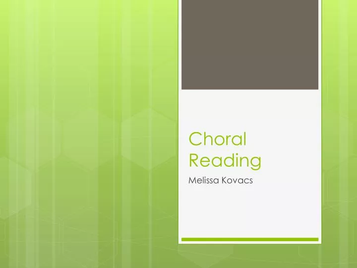 PPT - Choral Reading PowerPoint Presentation, free download - ID:2828290