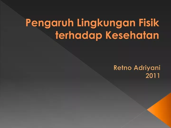 PPT - Pengaruh Lingkungan Fisik terhadap Kesehatan PowerPoint ... PPT - Pengaruh Lingkungan Fisik terhadap Kesehatan PowerPoint ...
