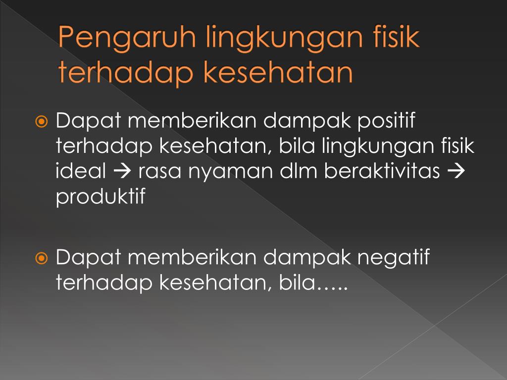 PPT - Pengaruh Lingkungan Fisik terhadap Kesehatan PowerPoint ... PPT - Pengaruh Lingkungan Fisik terhadap Kesehatan PowerPoint ...