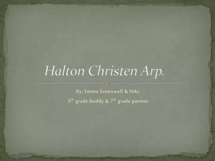 PPT - Halton Christen Arp. PowerPoint Presentation, free download - ID ...