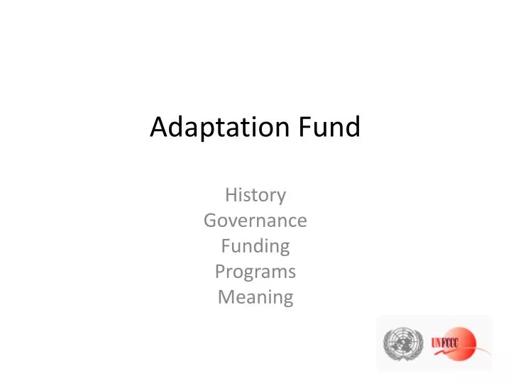 PPT - Adaptation Fund PowerPoint Presentation, free download - ID:2828496