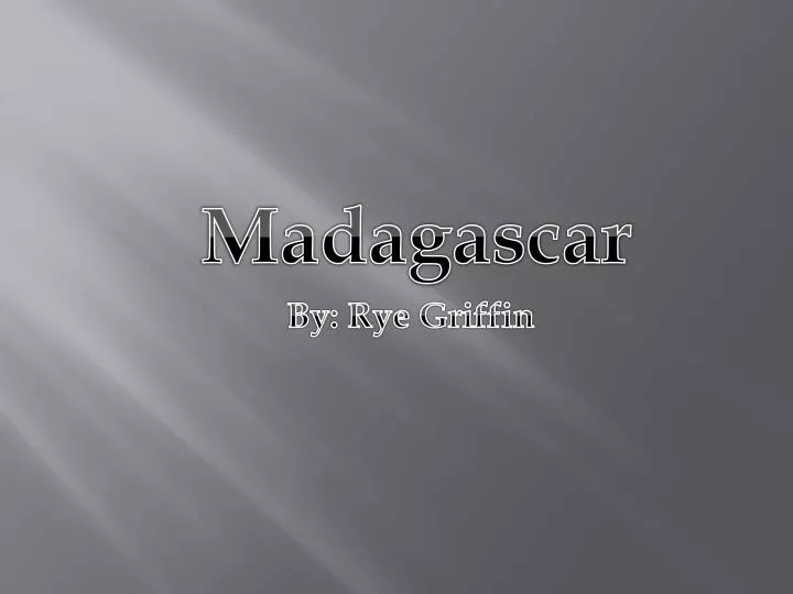 PPT - Madagascar PowerPoint Presentation, free download - ID:2828513