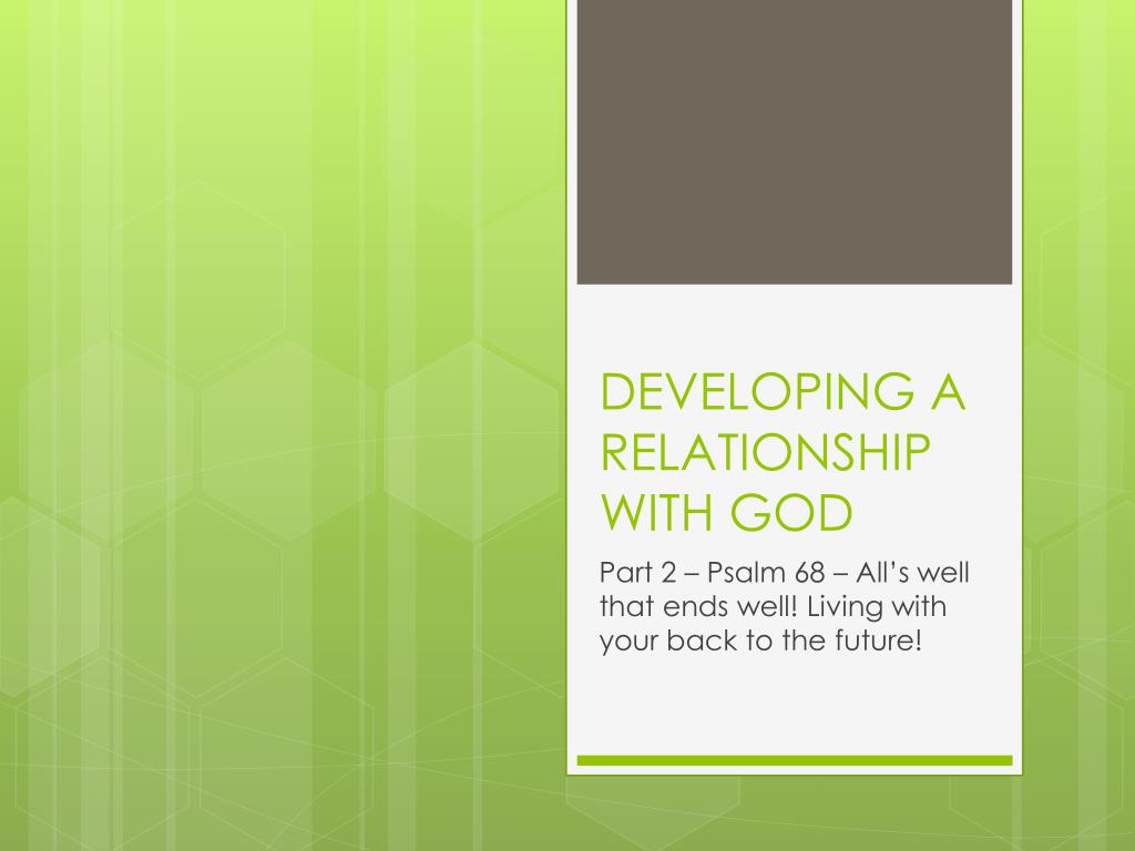 Ppt Developing A Relationship With God Powerpoint Presentation Free