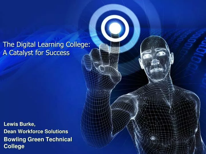 PPT - The Digital Learning College: A Catalyst for Success PowerPoint ...