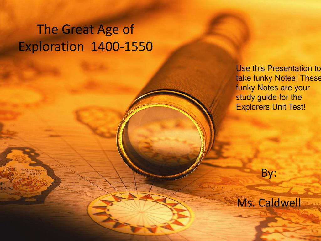 PPT - The Great Age of Exploration 1400-1550 PowerPoint Presentation ...