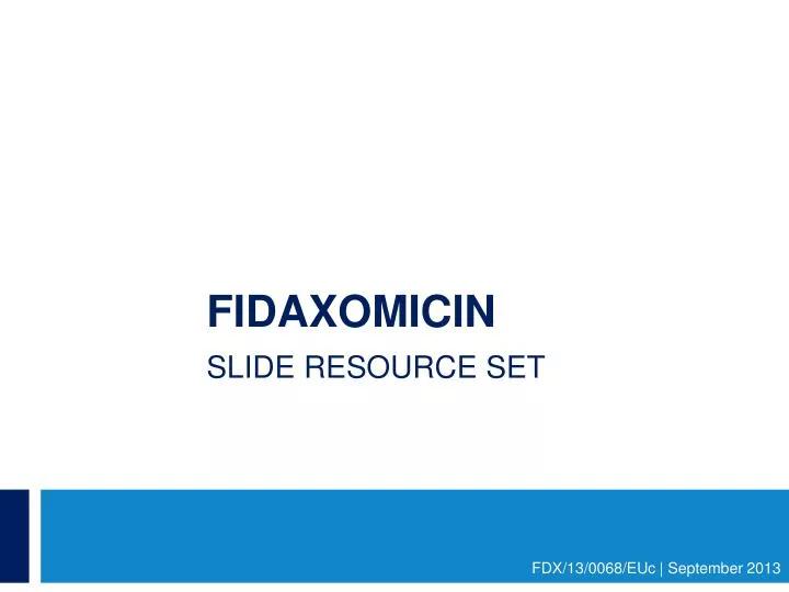 PPT - Fidaxomicin PowerPoint Presentation, free download - ID:2829966