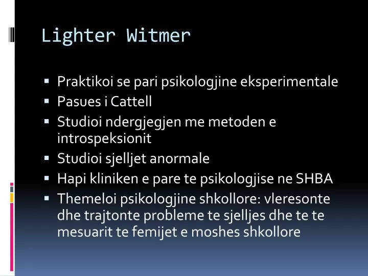 PPT - Lighter Witmer PowerPoint Presentation, free download - ID:2830101