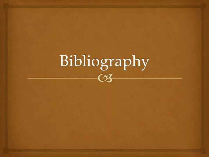 PPT - Bibliography PowerPoint Presentation, free download - ID:2830196