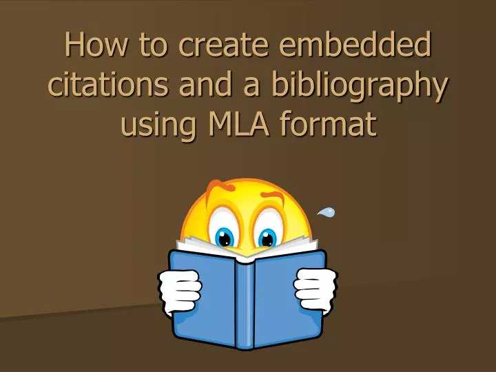 PPT - How to create embedded citations and a bibliography using MLA ...